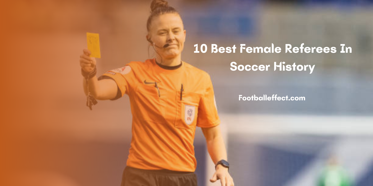 10 Best Female Referees In Soccer History